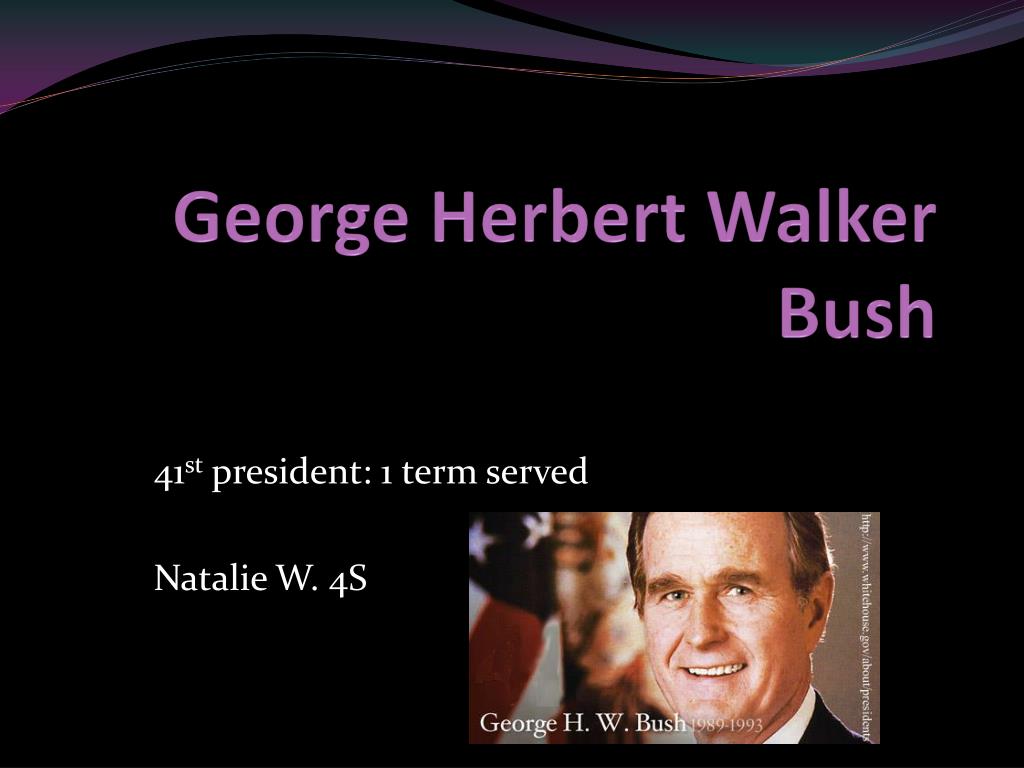 PPT - George Herbert Walker Bush PowerPoint Presentation, free download ...