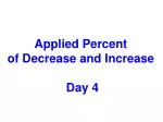 PPT - Learn to find percent increase and decrease. PowerPoint Presentation - ID:9544082
