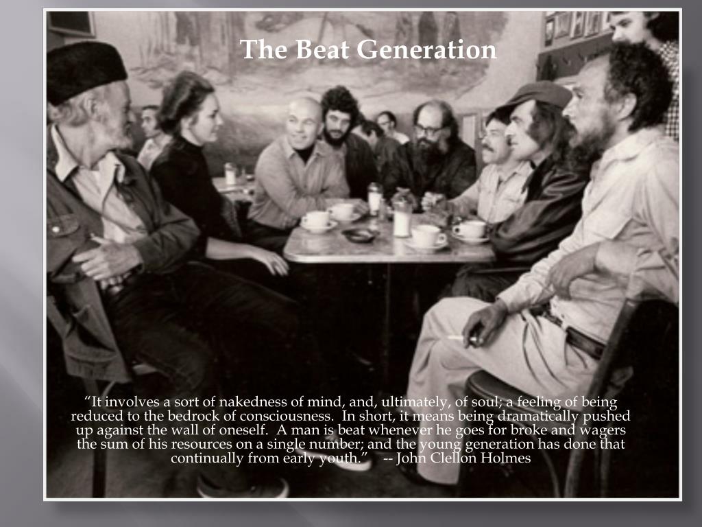 PPT - The Beat Generation 1940s – 1950s PowerPoint Presentation, free ...