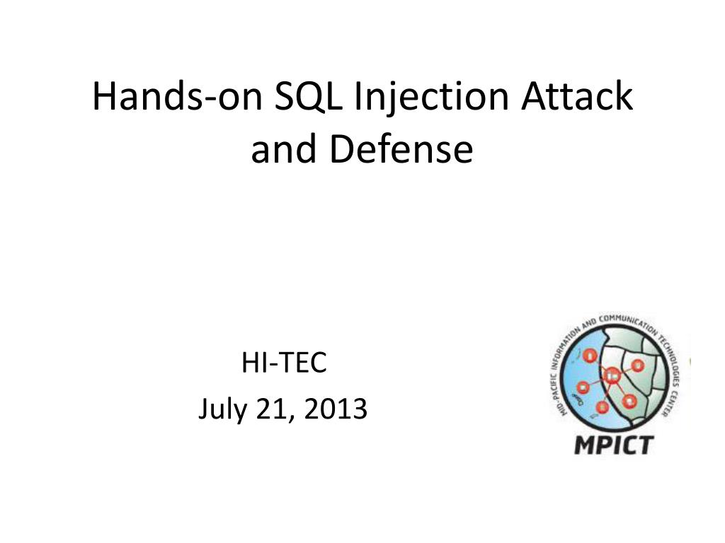 PPT - Hands-on SQL Injection Attack and Defense PowerPoint Presentation ...