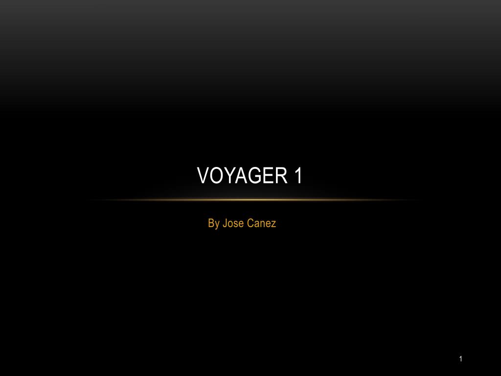 PPT - Voyager 1 PowerPoint Presentation, free download - ID:2459256