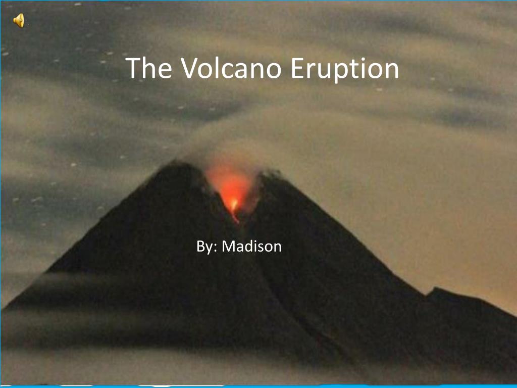 PPT - The Volcano Eruption PowerPoint Presentation, free download - ID ...