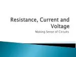 PPT - Current, voltage and resistance PowerPoint Presentation, free ...
