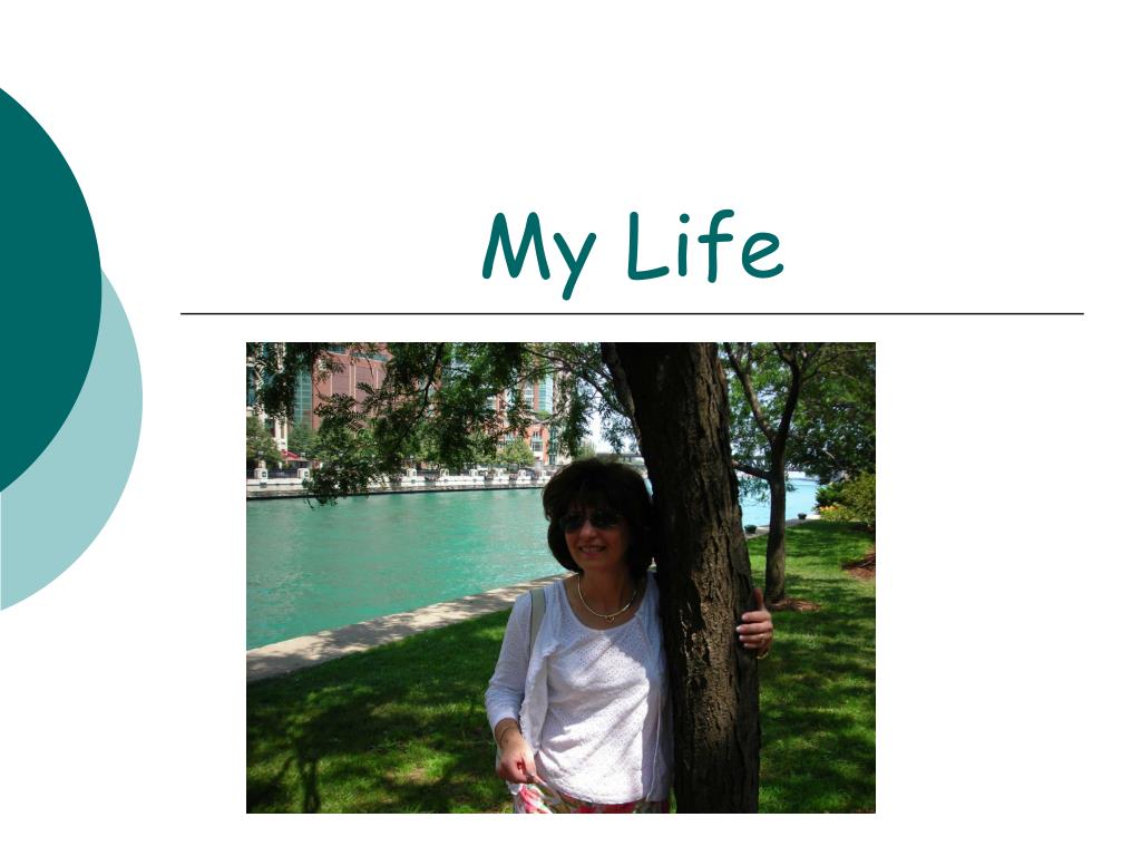 PPT - My Life PowerPoint Presentation, free download - ID:2460467