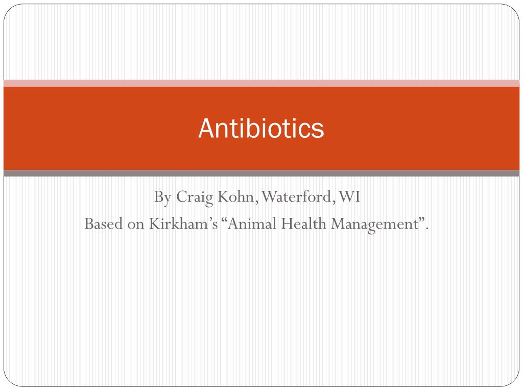 PPT - Antibiotics PowerPoint Presentation, free download - ID:2461795
