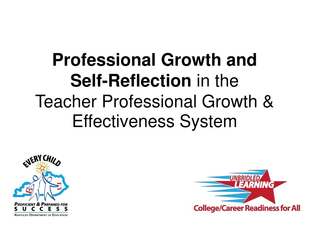 PPT - Professional Growth and Self-Reflection in the Teacher ...