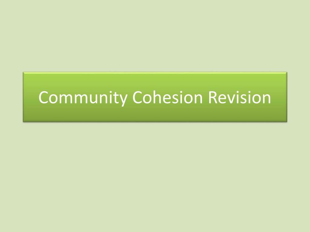 PPT - Community Cohesion Revision PowerPoint Presentation, free ...