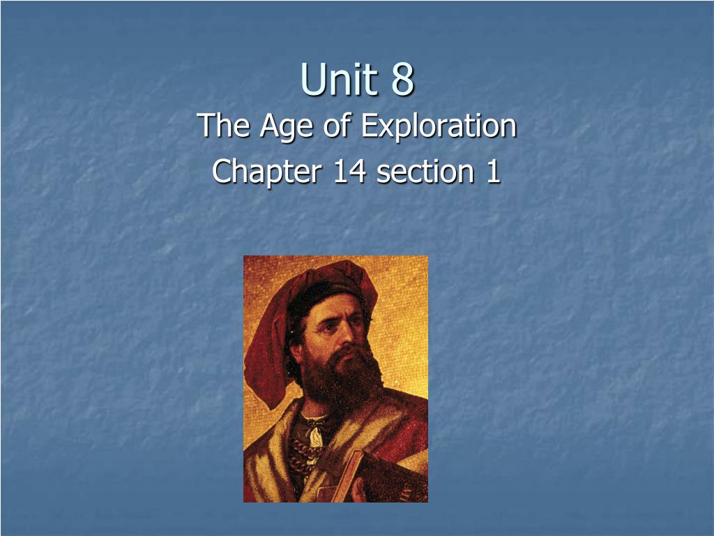 PPT - The Age of Exploration: Motivations and Impact on the World ...