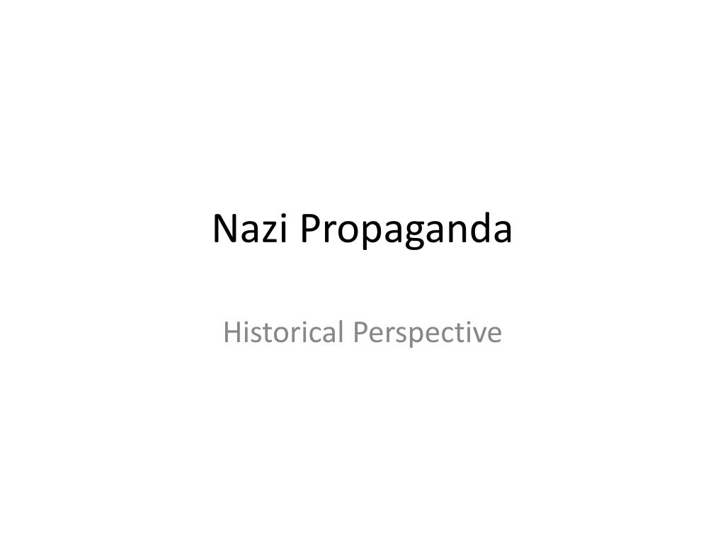 PPT - Nazi Propaganda PowerPoint Presentation, free download - ID:2462032