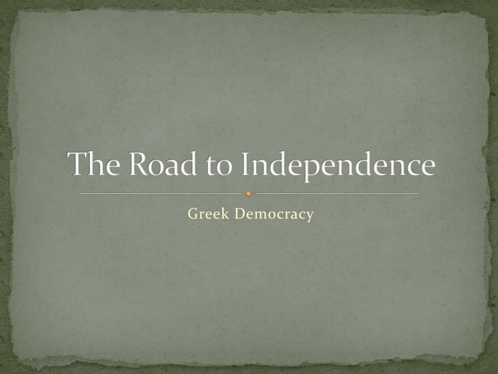 PPT - The Road to Independence PowerPoint Presentation, free download ...