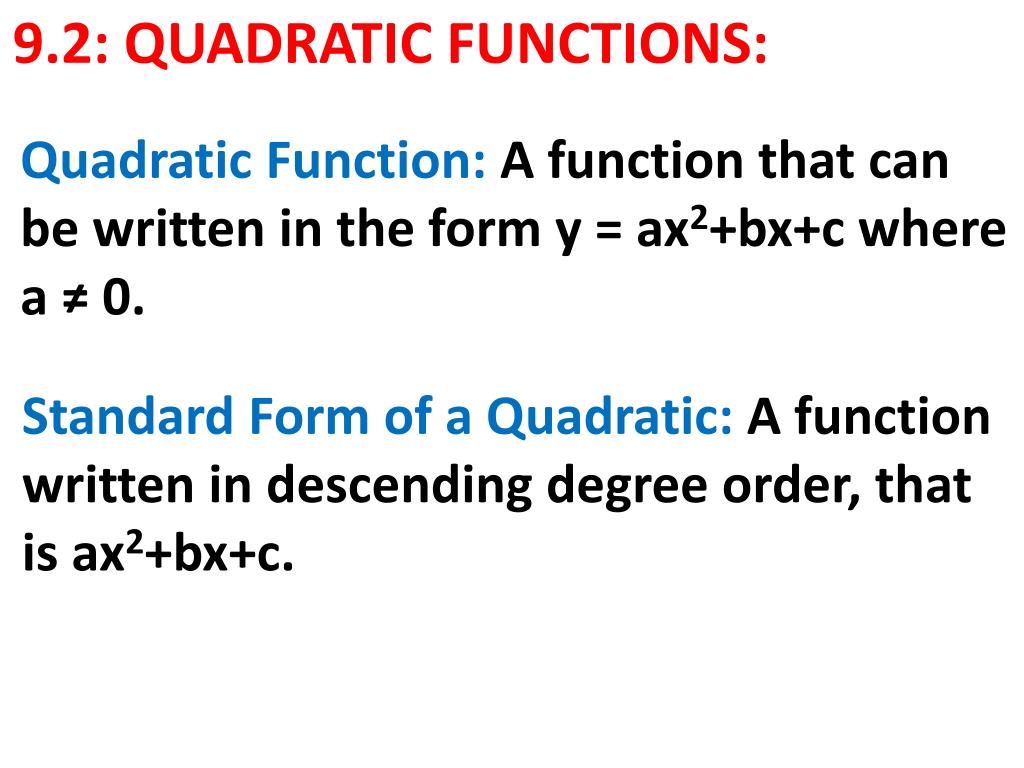 PPT - 9.2: QUADRATIC FUNCTIONS: PowerPoint Presentation, free download ...