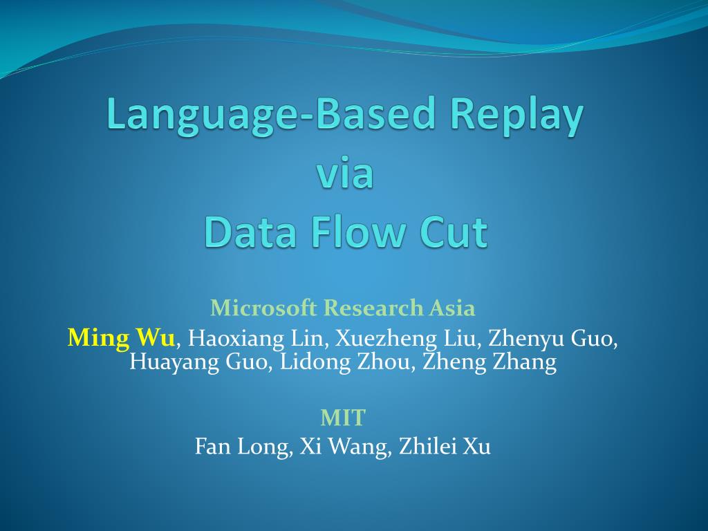 PPT - Language-Based Replay via Data Flow Cut PowerPoint Presentation ...