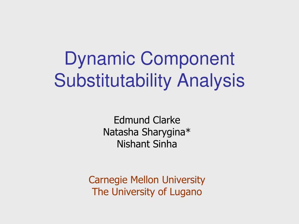 PPT - Dynamic Component Substitutability Analysis PowerPoint ...