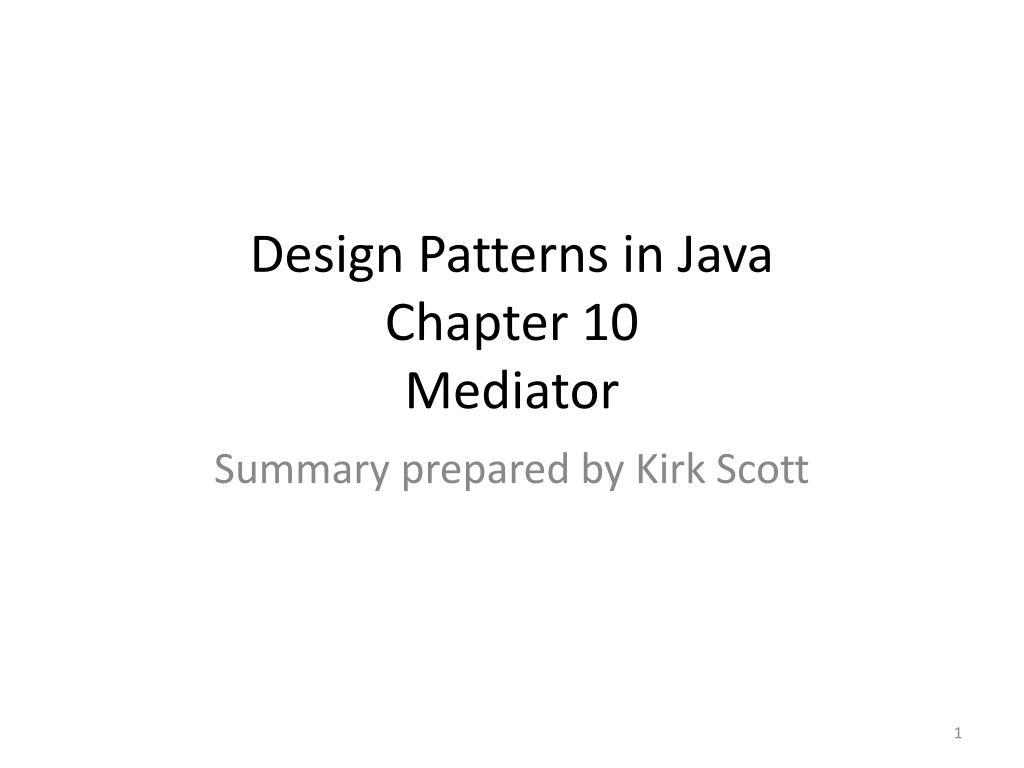 PPT - Design Patterns in Java Chapter 10 Mediator PowerPoint ...