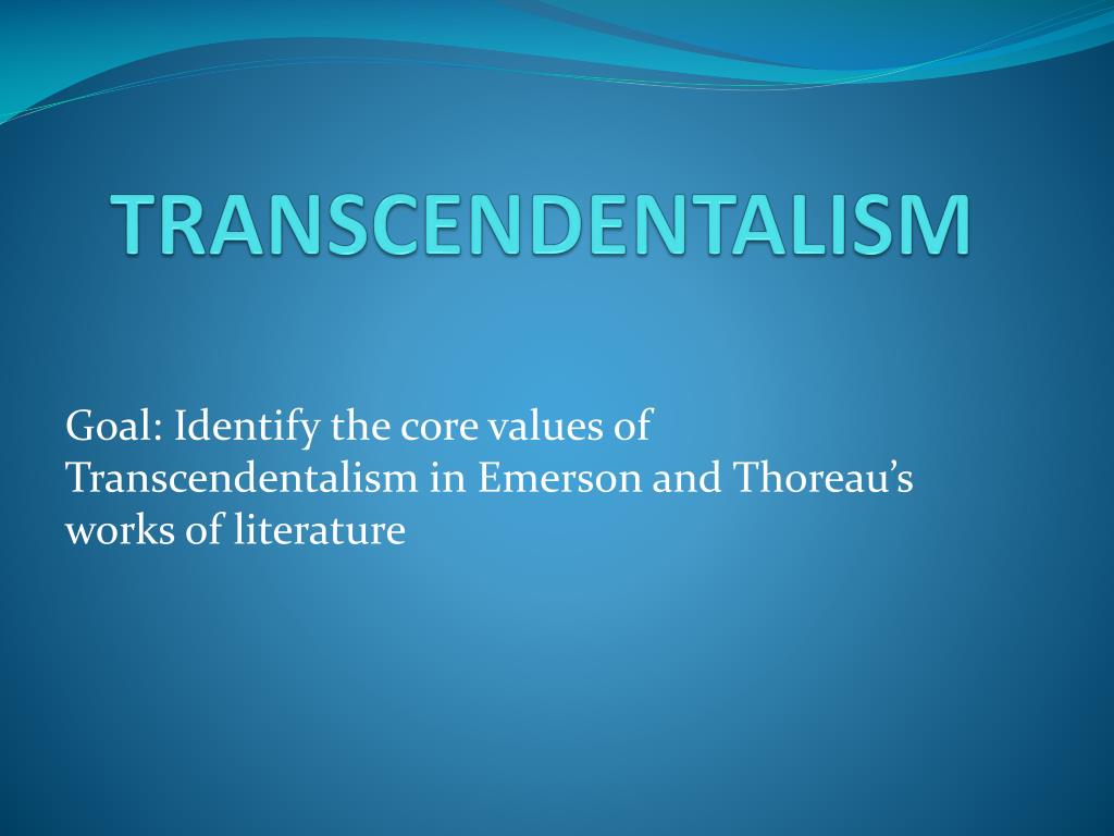 PPT - TRANSCENDENTALISM PowerPoint Presentation, free download - ID:2463805