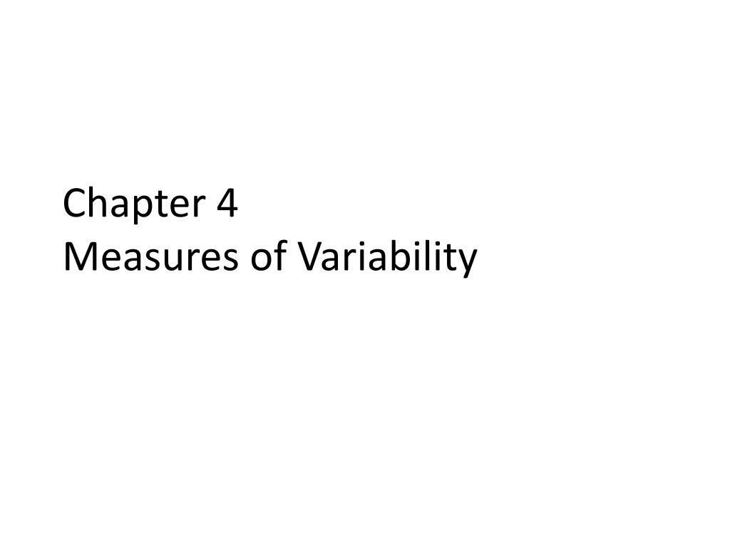 PPT - Chapter 4 Measures of Variability PowerPoint Presentation, free ...