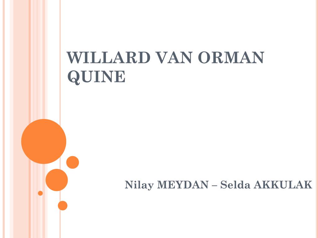 PPT - WILLARD VAN ORMAN QUINE PowerPoint Presentation, free download - ID:2464349