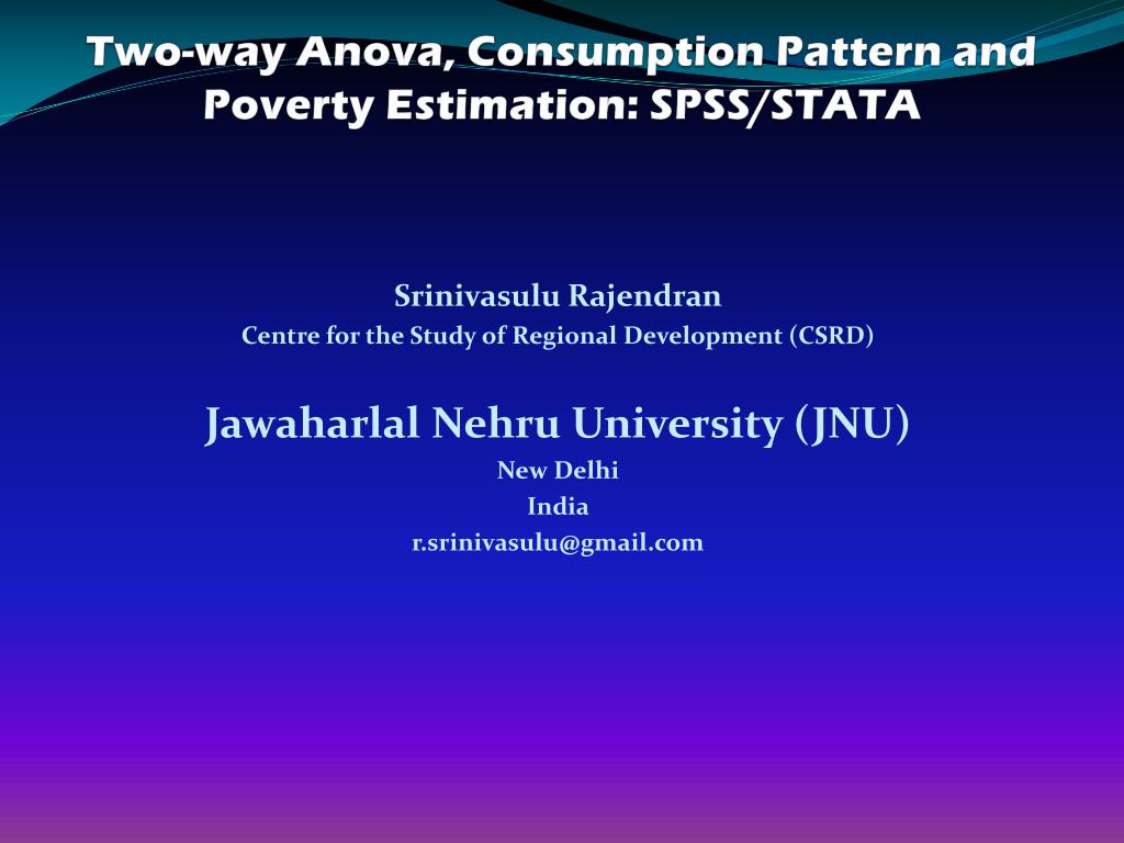PPT - Two-way Anova , Consumption Pattern and Poverty Estimation: SPSS ...