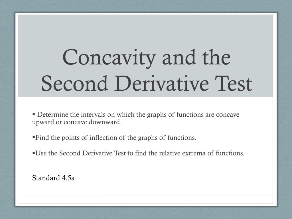 PPT - Concavity and the Second Derivative Test PowerPoint Presentation ...