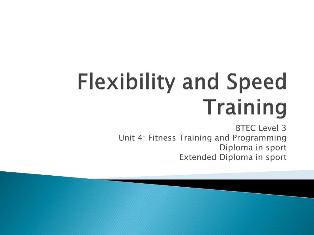 PPT - Flexibility and Speed Training PowerPoint Presentation, free ...