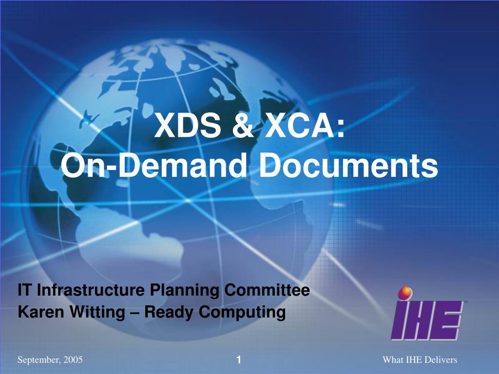 PPT - XDS & XCA: On-Demand Documents PowerPoint Presentation, free ...