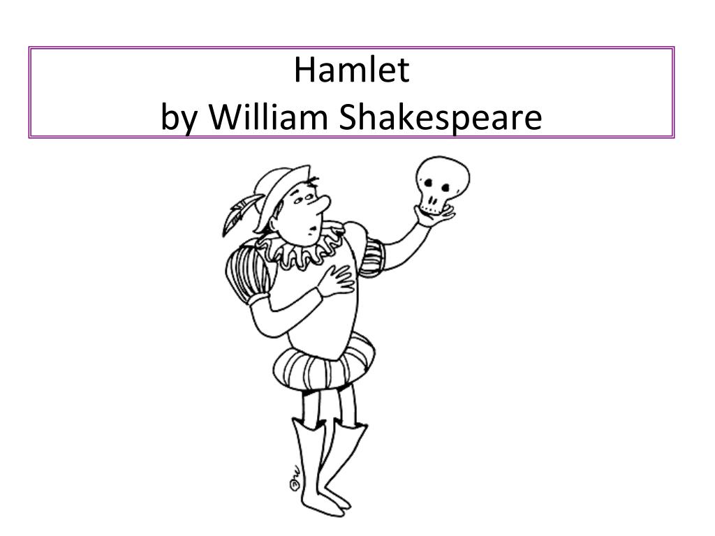 PPT - Hamlet by William Shakespeare PowerPoint Presentation, free ...