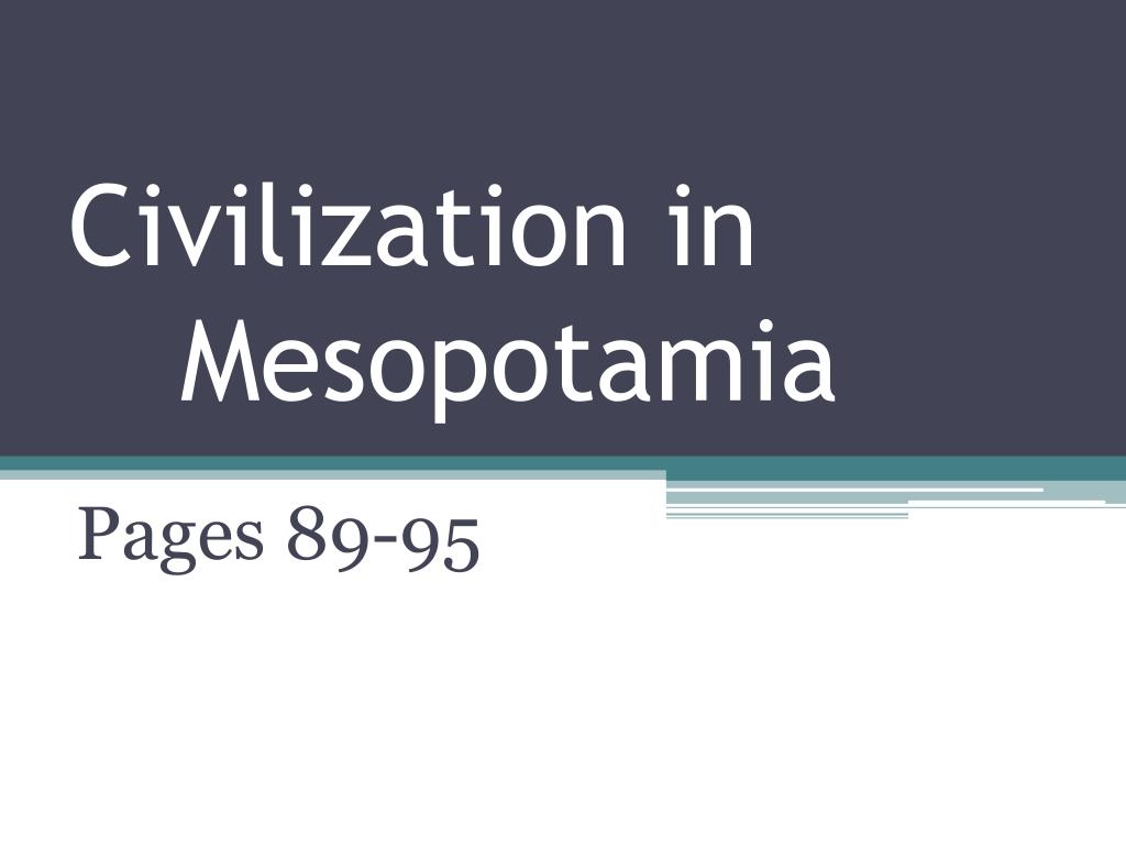 PPT - Civilization in Mesopotamia PowerPoint Presentation, free ...
