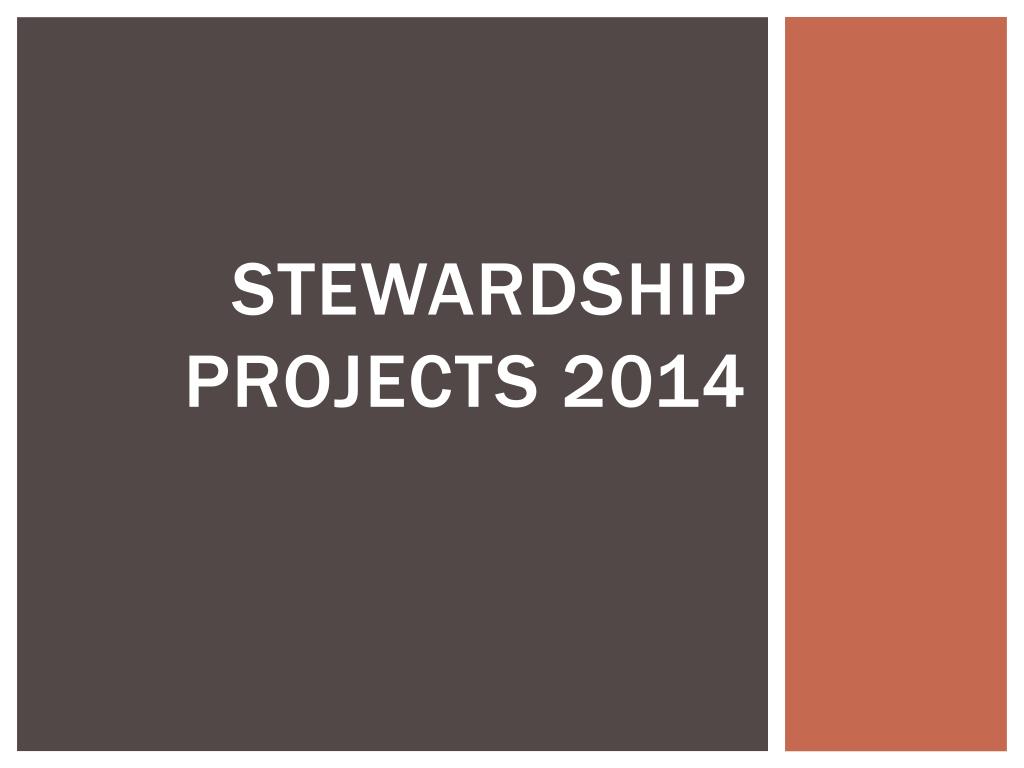 PPT - Stewardship Projects 2014 PowerPoint Presentation, free download ...