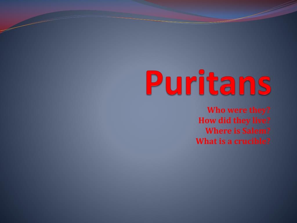 PPT - Puritans PowerPoint Presentation, free download - ID:2468110