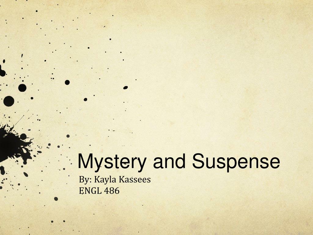 PPT - Mystery and Suspense PowerPoint Presentation, free download - ID ...