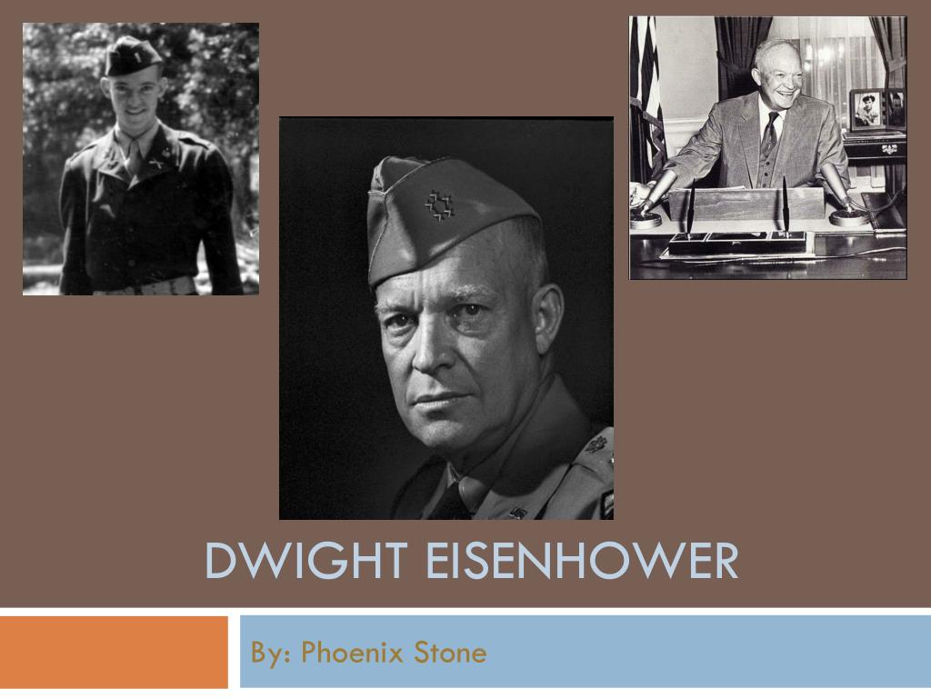 PPT - Dwight Eisenhower PowerPoint Presentation, free download - ID:2469391