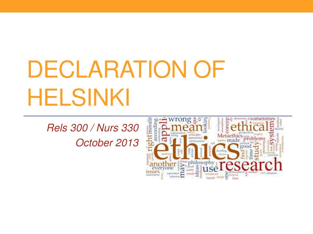 PPT - Declaration of Helsinki PowerPoint Presentation, free download ...
