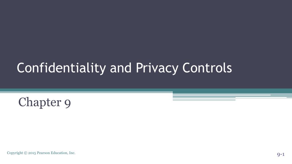 PPT - Confidentiality and Privacy Controls PowerPoint Presentation ...
