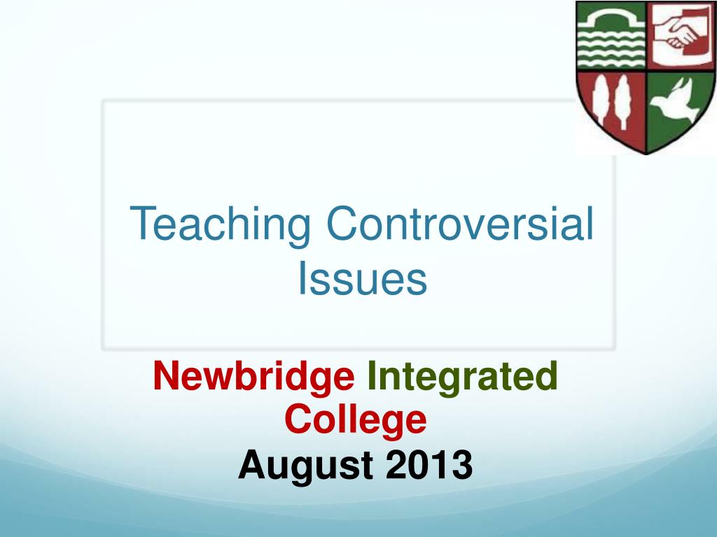PPT - Teaching Controversial Issues PowerPoint Presentation, free ...