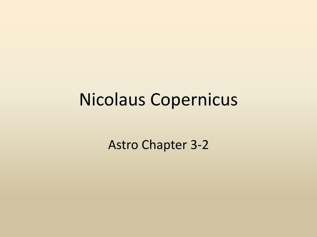 PPT - Nicolaus Copernicus PowerPoint Presentation, free download - ID ...