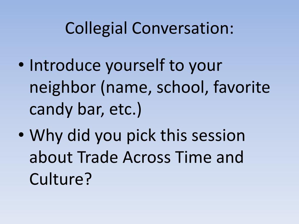 PPT - Collegial Conversation: PowerPoint Presentation, free download ...