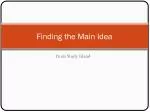 PPT - Finding Topic and Main Idea PowerPoint Presentation, free ...