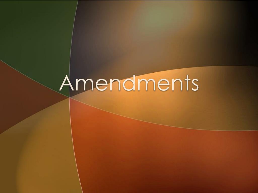 PPT - Amendments PowerPoint Presentation, free download - ID:2472332