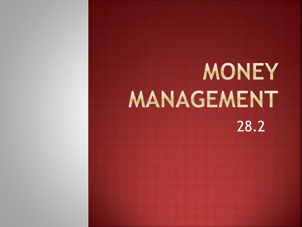 PPT - Money Management PowerPoint Presentation, free download - ID:2472660