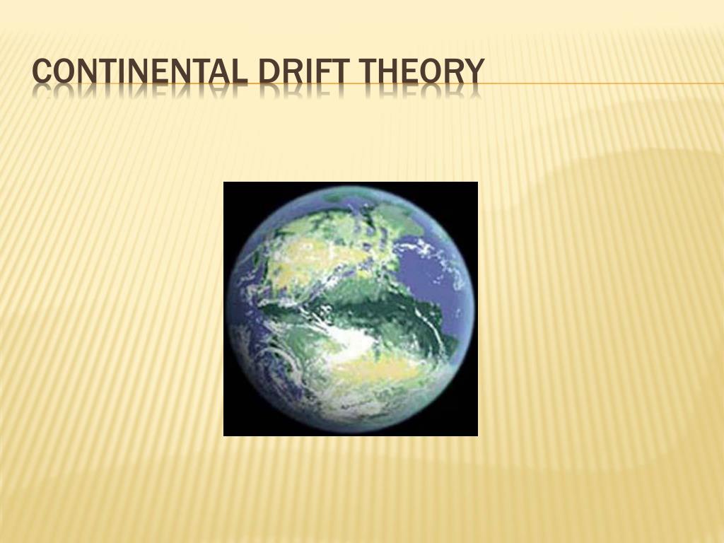 PPT - Continental Drift Theory PowerPoint Presentation, free download ...