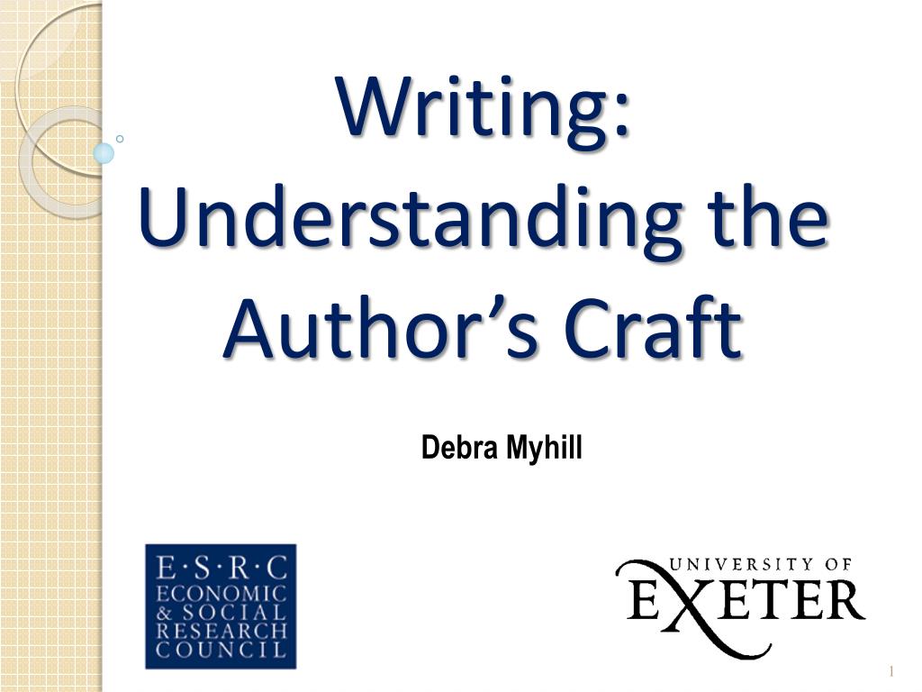 PPT - Writing: Understanding the Author’s Craft PowerPoint Presentation ...