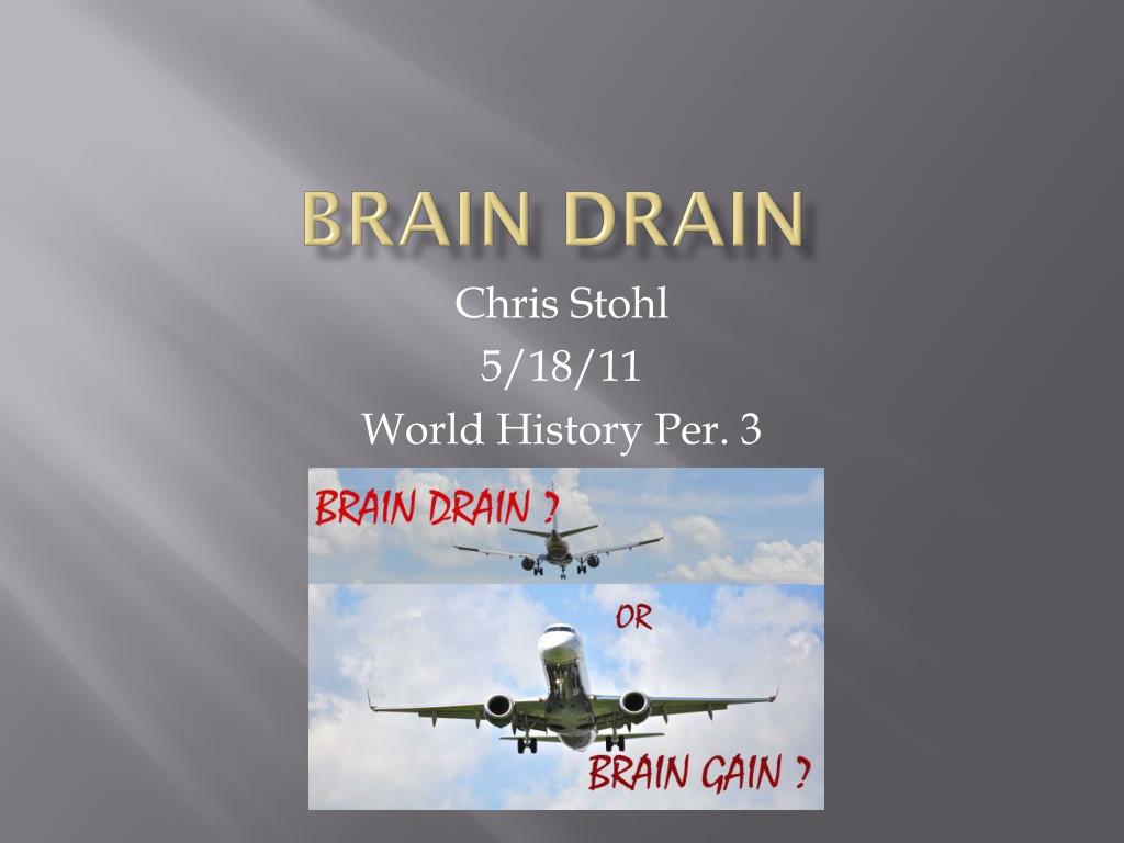PPT - Brain Drain PowerPoint Presentation, free download - ID:2472864