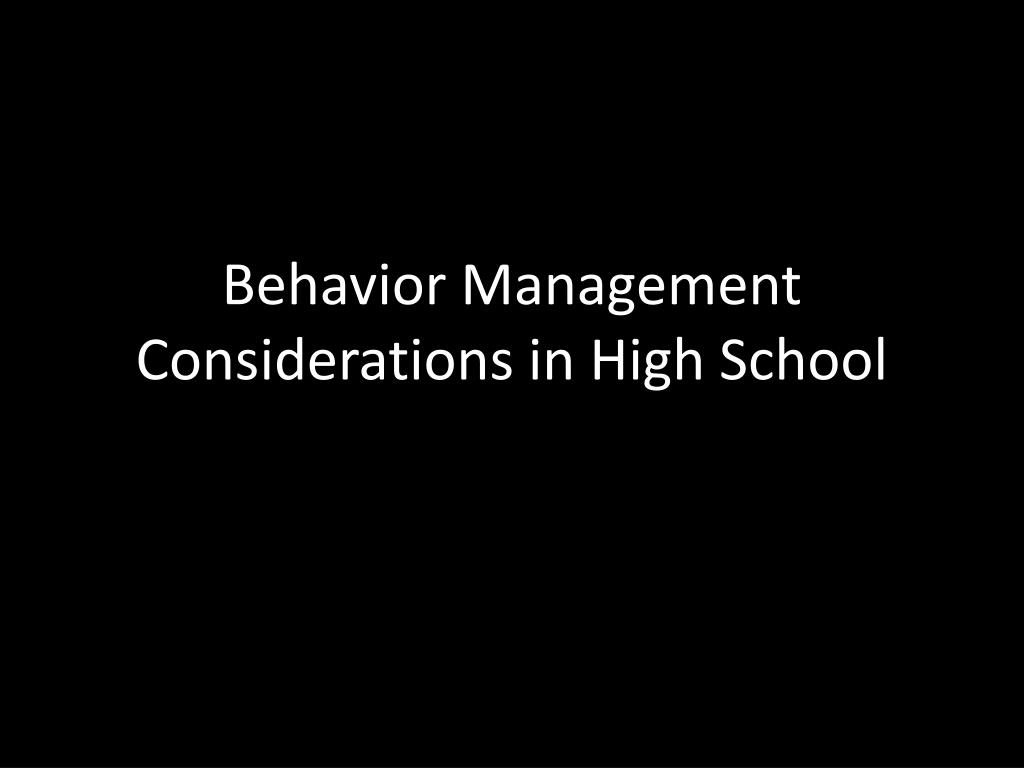 PPT - Effective High School Behavior Management Strategies | PowerPoint ...
