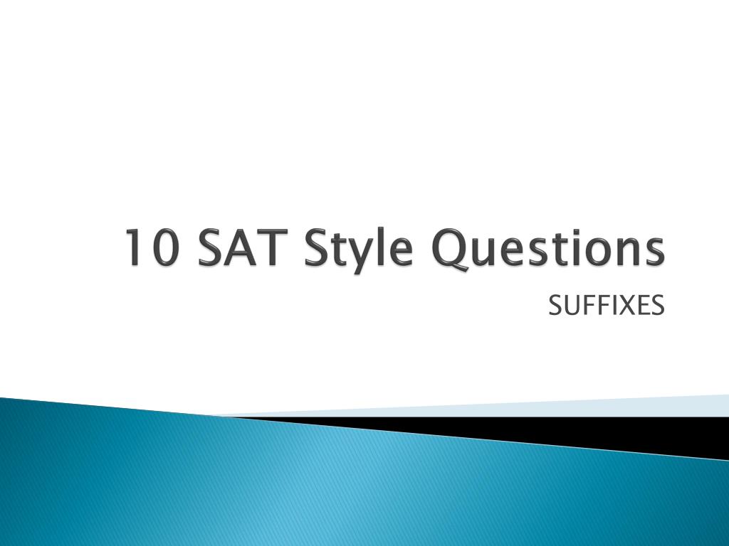 PPT - 10 SAT Style Questions PowerPoint Presentation, free download ...
