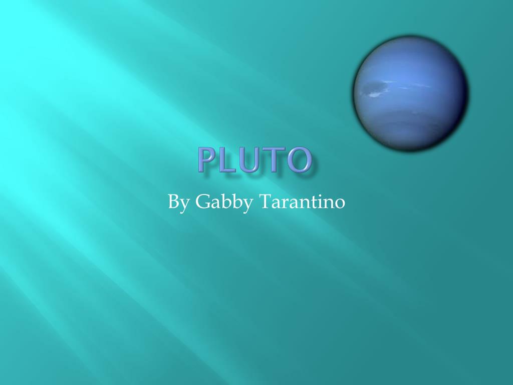 PPT - Pluto PowerPoint Presentation, free download - ID:2473581