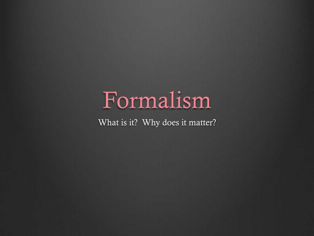 PPT - Formalism PowerPoint Presentation, free download - ID:2474000