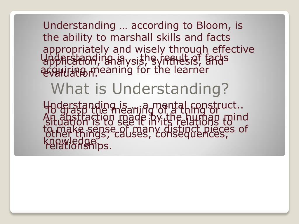 PPT - What is Understanding? PowerPoint Presentation, free download ...
