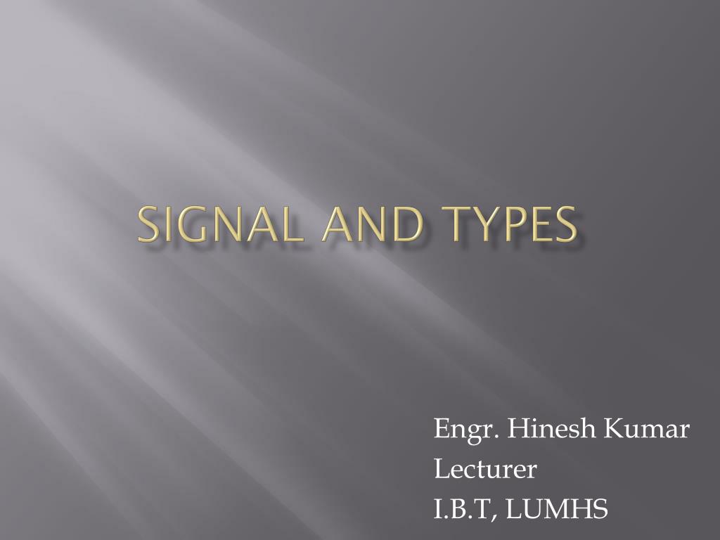 PPT - Understanding Signals: Types, Processing, and Transmission in ...