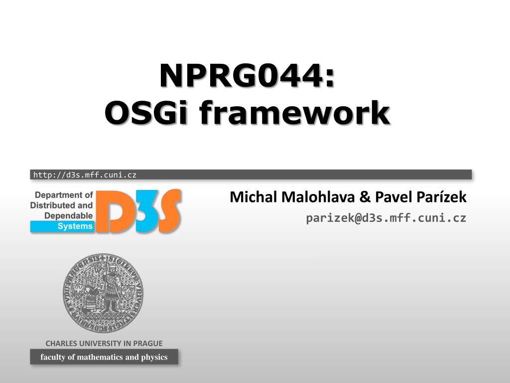 PPT - NPRG044: OSGi framework PowerPoint Presentation, free download ...