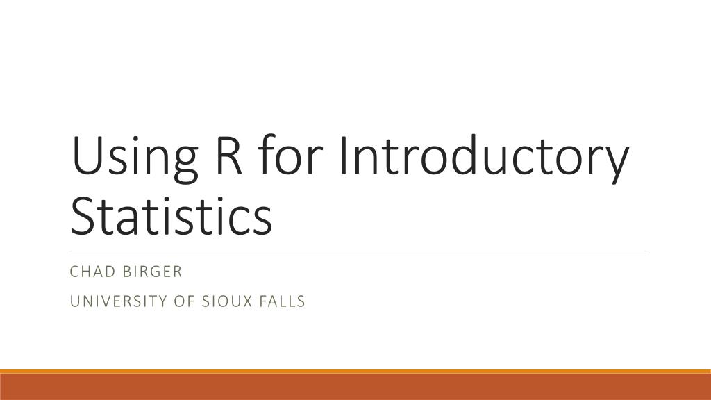 PPT - Using R for Introductory Statistics PowerPoint Presentation, free ...